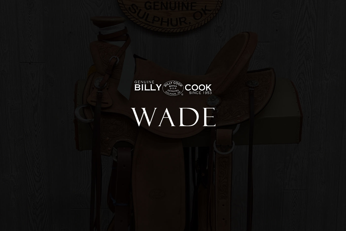 Custom Wade Western Saddles – Genuine Billy Cook